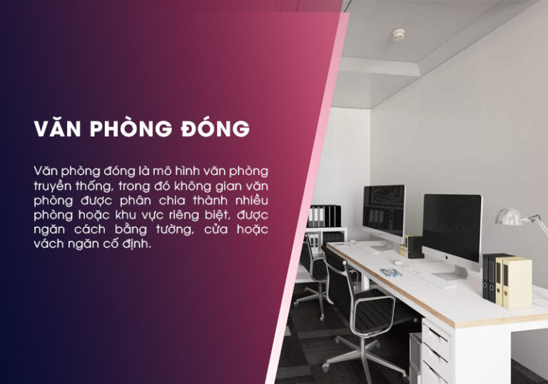 Văn phòng đóng là gì? Khác biệt gì so với văn phòng mở?